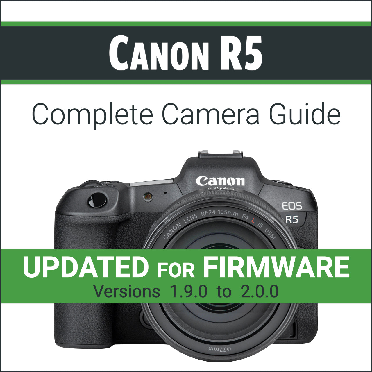 Canon R5: Complete Camera Guide – John Greengo Photography