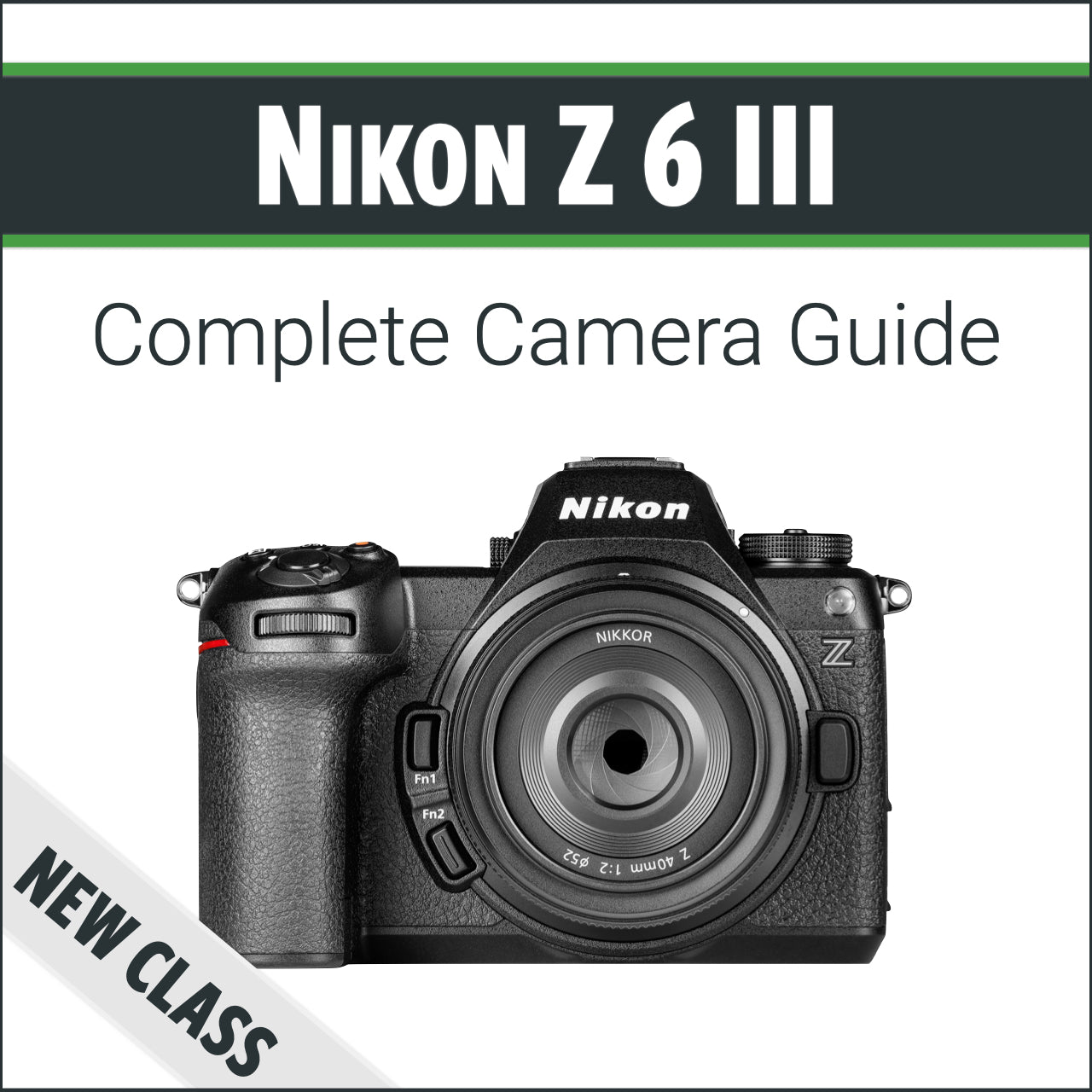 Nikon Z6III: Complete Camera Guide – John Greengo Photography